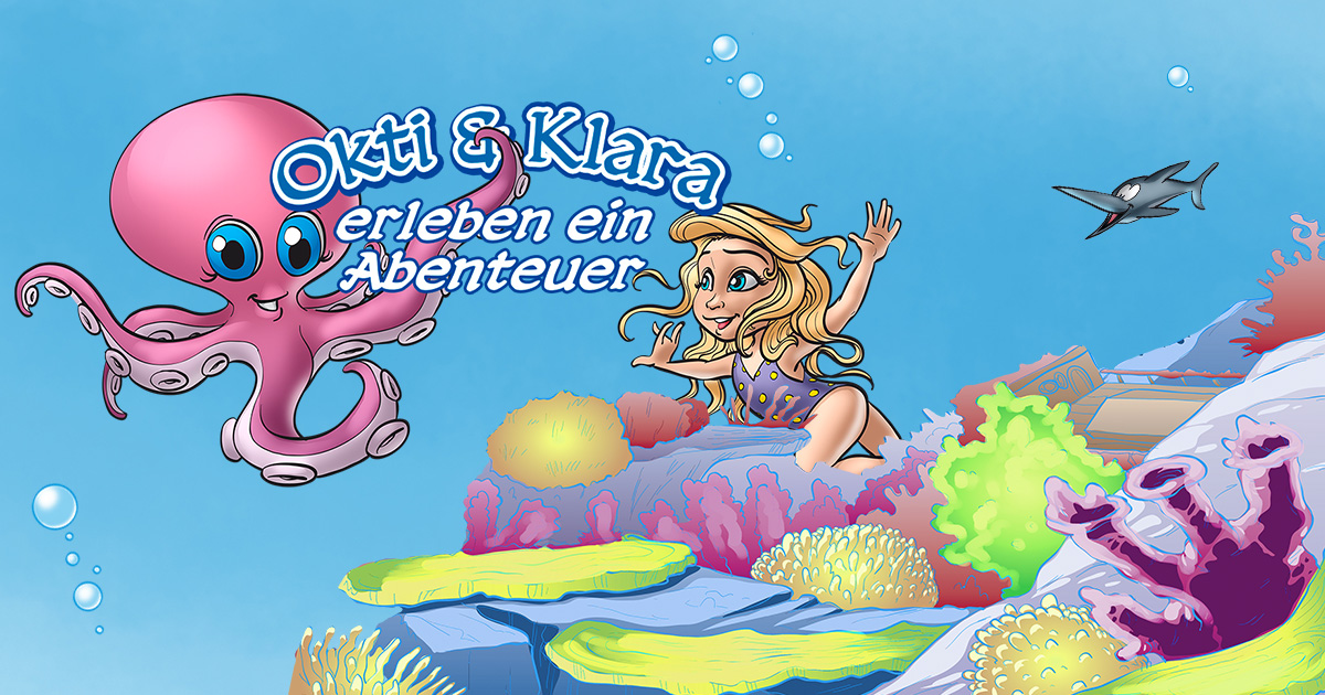 Okti & Klara erleben ein Abenteuer • Jetzt bestellen!